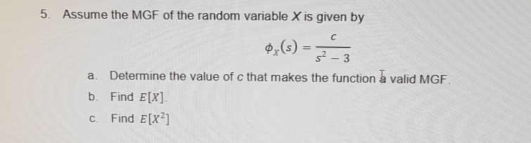 Solved 5 Assume The Mgf Of The Random Variable X Is Given 