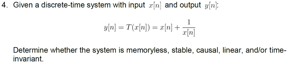 Solved Given a discrete-time system with input and output. | Chegg.com