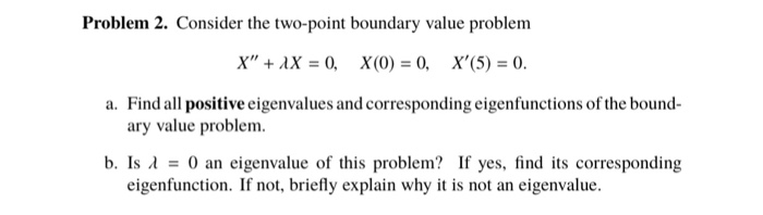 Solved Consider the two-point boundary value problem X" + | Chegg.com