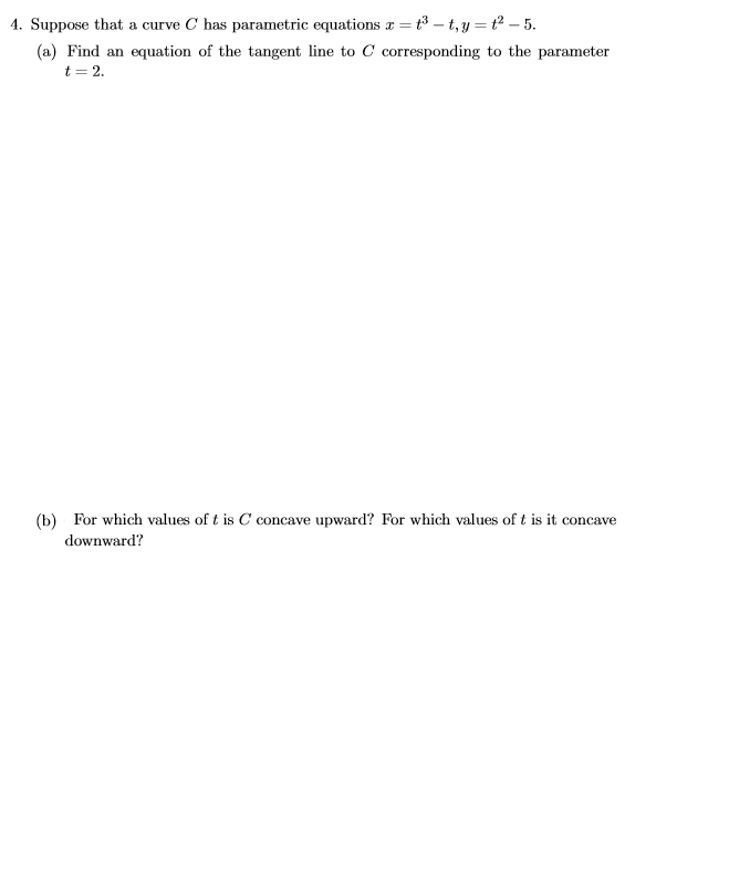 Solved Suppose that a curve C has parametric equations x = | Chegg.com
