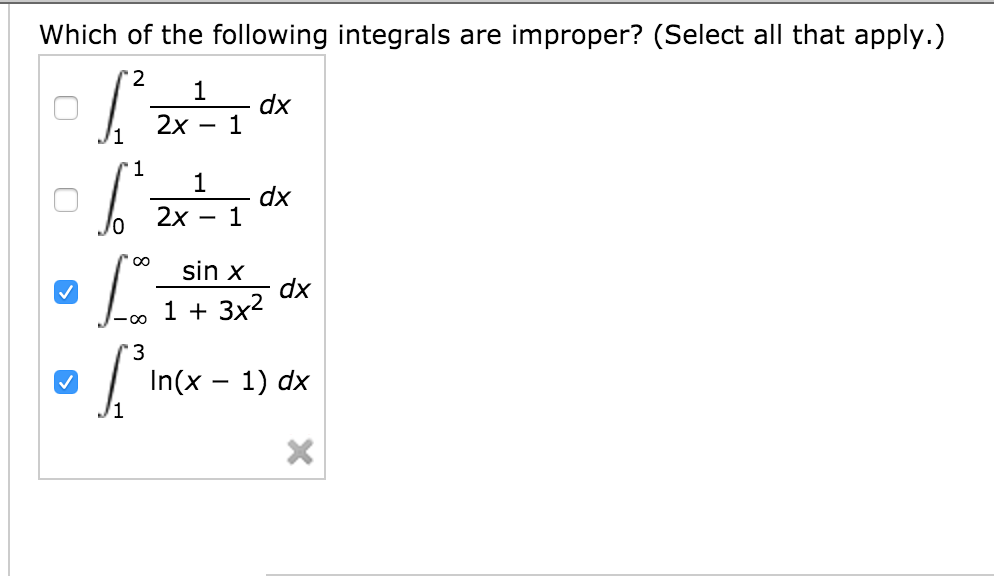 Solved Which of the following integrals are improper? | Chegg.com