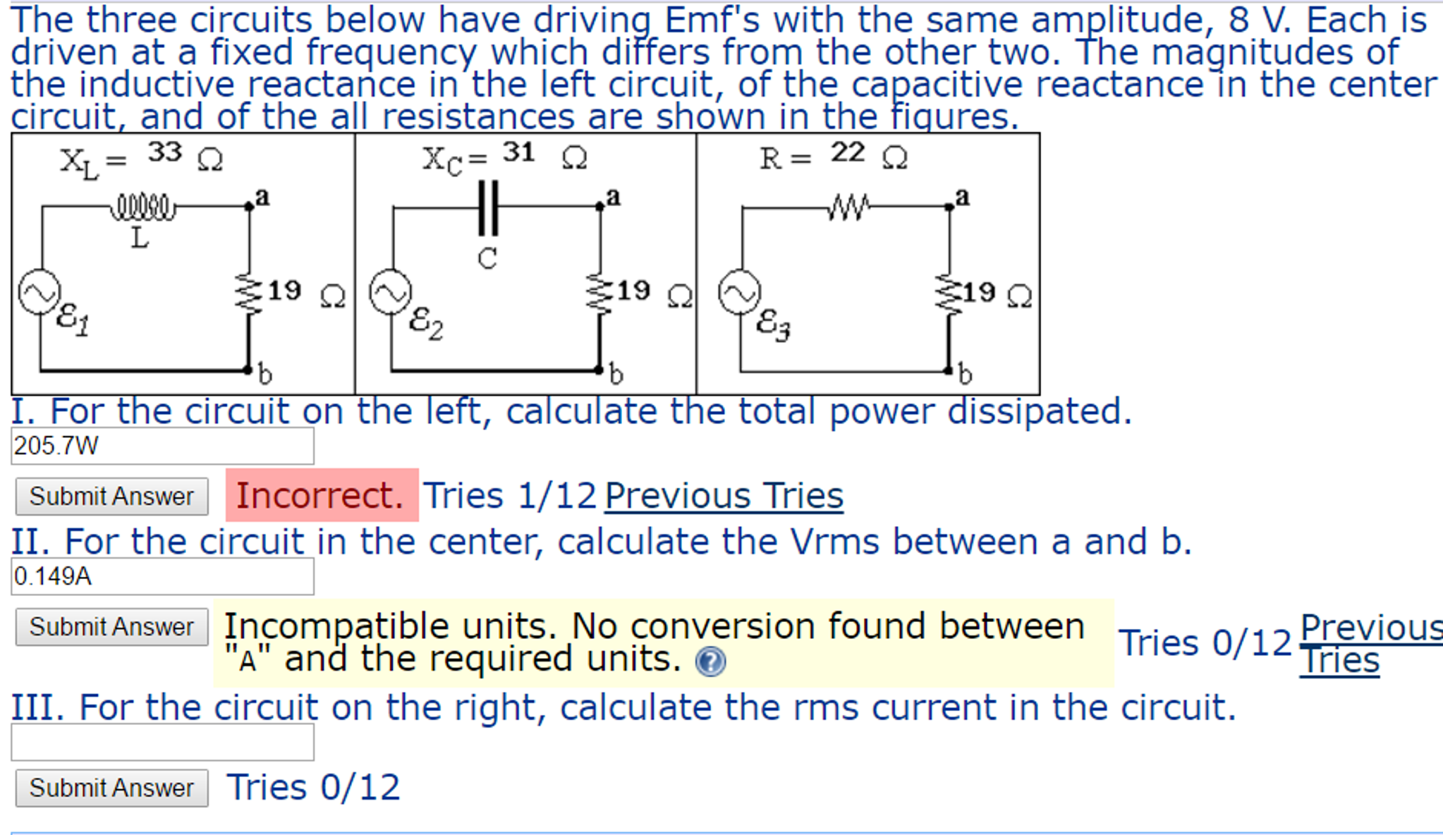 Solved The three circuits below have driving Emf's with the | Chegg.com