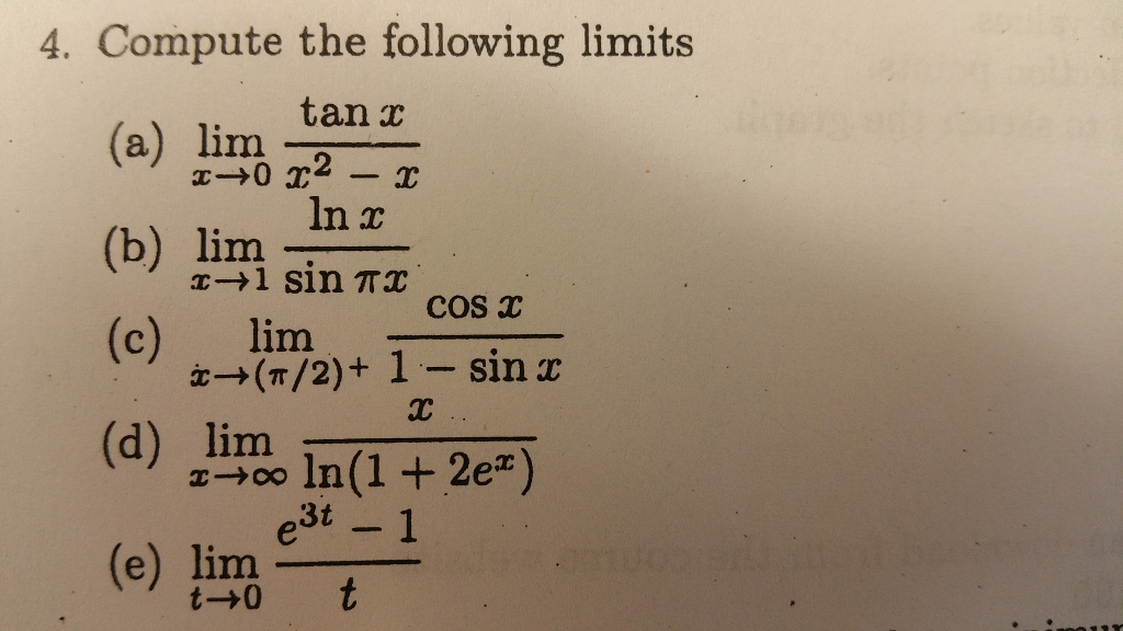 Solved 4. Compute the following limits tan x a) i lim_ (b) | Chegg.com