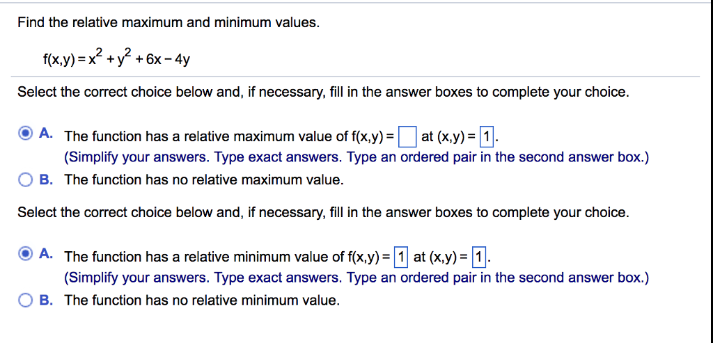 Solved Find the relative maximum and minimum values f(x, y) | Chegg.com