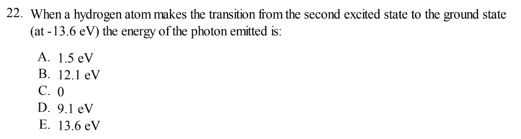 Solved 22 When A Hydrogen Atom Makes The Transition From