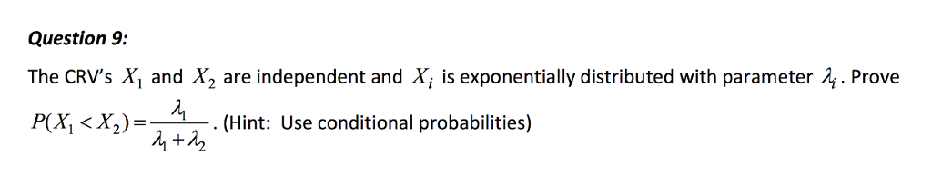 Solved Question 9: The CRV's X, and X2 are independent and X | Chegg.com