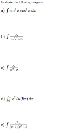 Solved Evaluate the following integrals a) integral sin^4 x | Chegg.com