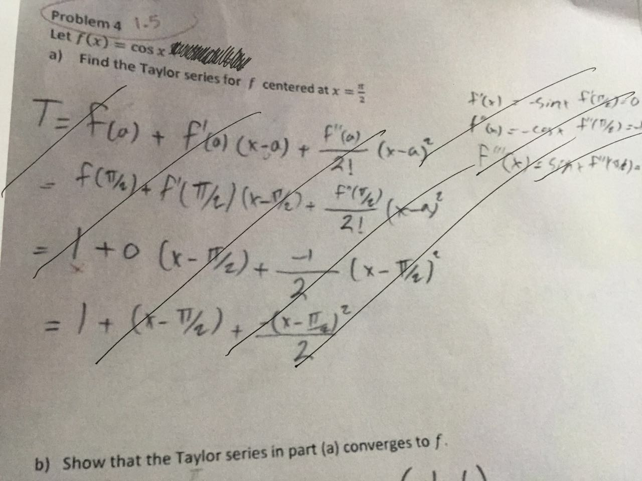 Solved Let f(x) = cos x Find the Taylor series for f | Chegg.com