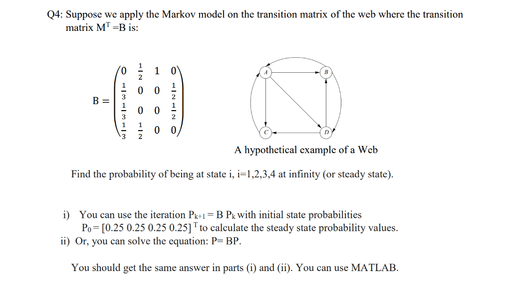 Solved Q4: Suppose we apply the Markov model on the | Chegg.com