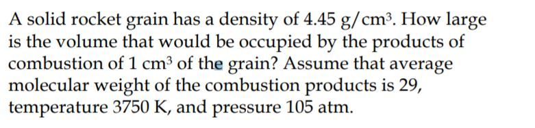 Solved A solid rocket grain has a density of 4.45 g/cm3. How | Chegg.com