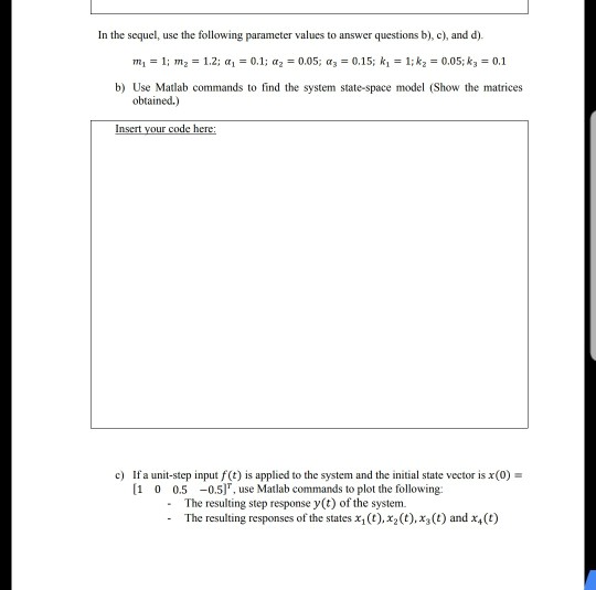 Solved Question 2 A mechanical system consisted of two | Chegg.com