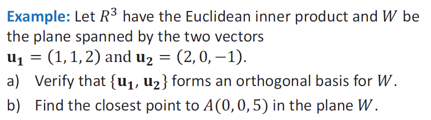 Solved Let R^3 have the Euclidean inner product and W be the | Chegg.com