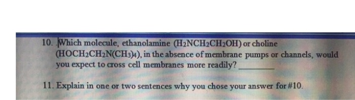 Solved Which molecule, ethanolamine (H_2NCH_2CH_2OH) or | Chegg.com