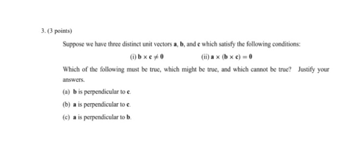 Solved Suppose we have three distinct unit vectors a, b, and | Chegg.com
