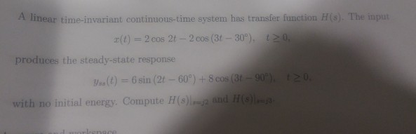 Solved A linear time-invariant continuous-time system has | Chegg.com