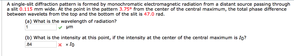 Solved A single-slit diffraction pattern is formed by | Chegg.com