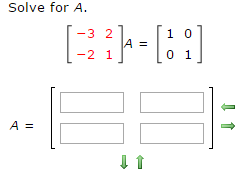 Solved Solve for A. [-3 -2 2 1]A = [1 0 0 1] | Chegg.com