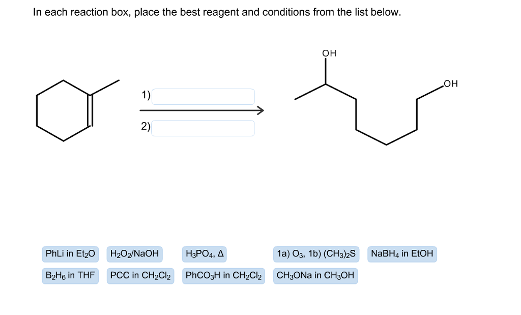 Solved In each reaction box, place the best reagent and | Chegg.com