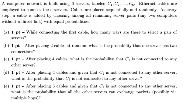 A computer network is built using 6 servers, labeled | Chegg.com