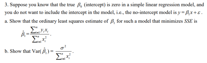 Solved 3. Suppose you know that the true β (intercept) is | Chegg.com