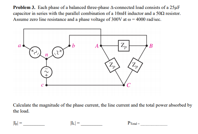 Solved Problem 3. Each phase of a balanced three-phase | Chegg.com