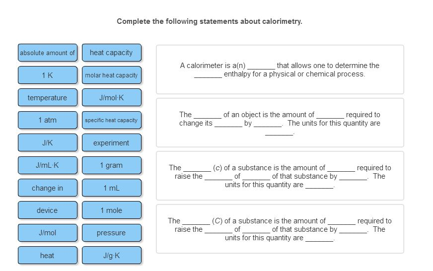 Solved Complete the following statements about calorimetry. | Chegg.com