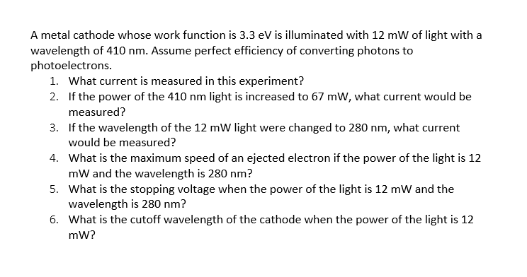 Solved A metal cathode whose work function is 3.3 eV is | Chegg.com
