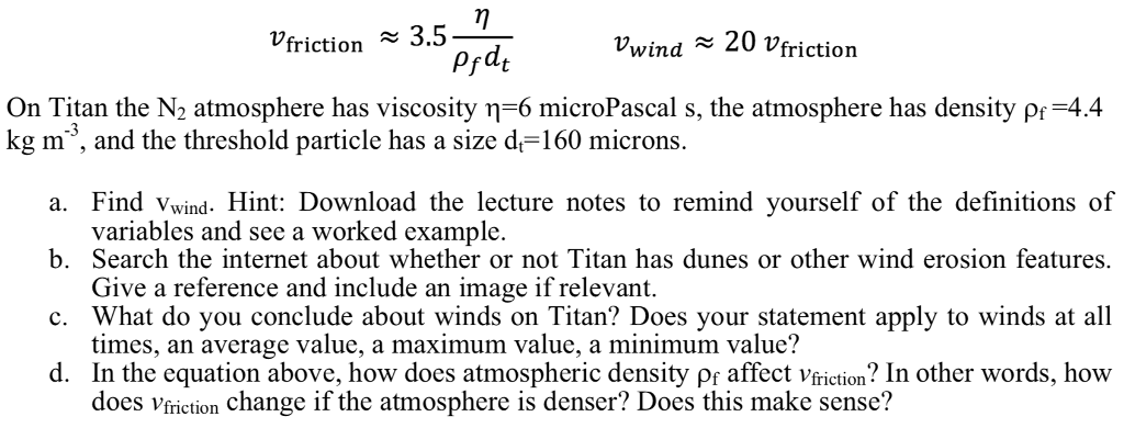 Solved Vfriction 20 Vfriction prdt wind ~ On Titan the N2 | Chegg.com