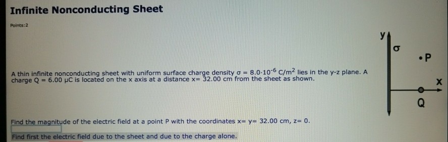 Solved Infinite Nonconducting Sheet Points:2 A thin infinite | Chegg.com