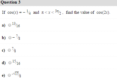 Solved If cos(x) = -1/4 and pi