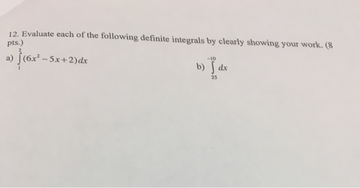 Solved Evaluate each of the following definite integrals by | Chegg.com