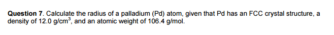 Solved Calculate the radius of a palladium (Pd) atom, given | Chegg.com