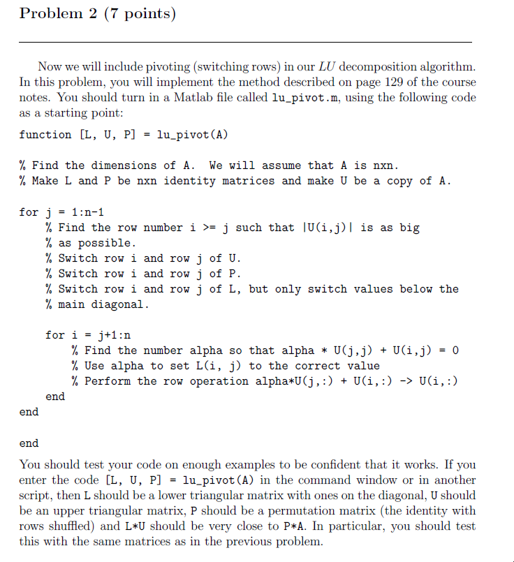 Solved Problem 2 (7 points) Now we will include pivoting | Chegg.com