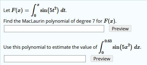 Solved Let F(x)=| sin(5t2) dt Find the Maclaurin polynomial | Chegg.com