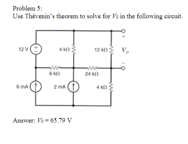 Solved Problem 5: Use Thévenin's theorem to solve for Vo in | Chegg.com