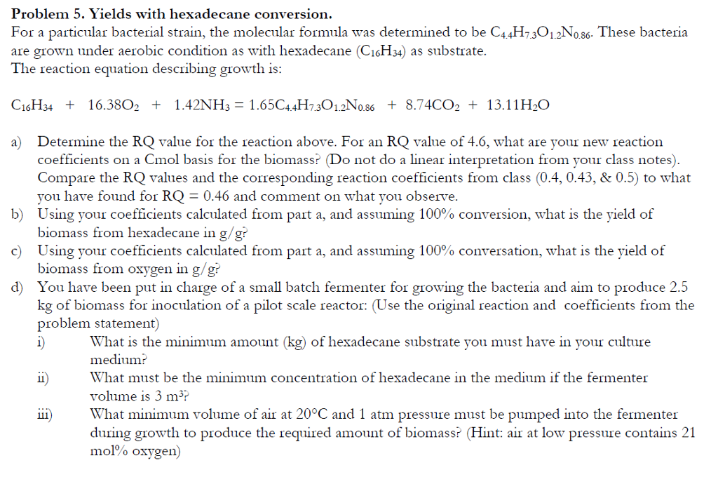 Problem 5. Yields with hexadecane conversion For a | Chegg.com