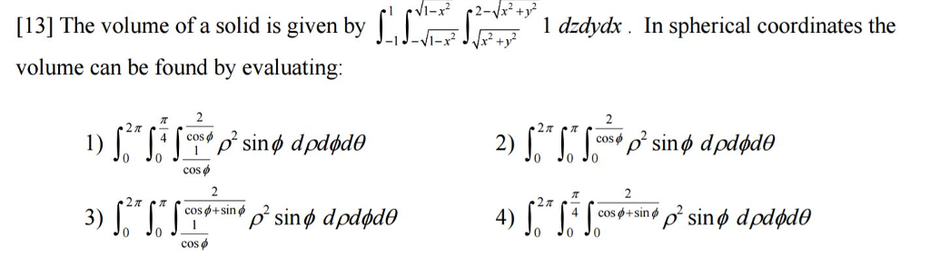 Solved The volume of a solid is given by integral^1_-1 | Chegg.com