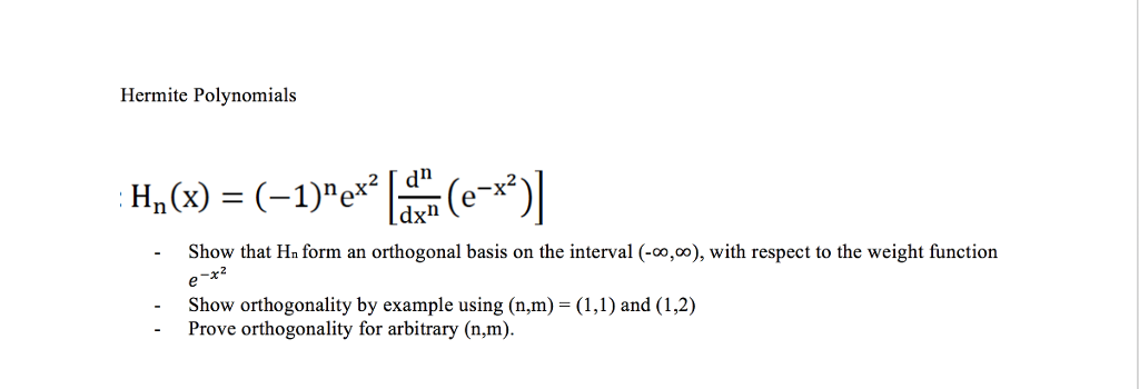 Solved Hermite Polynomials show that Ha form an orthogonal | Chegg.com