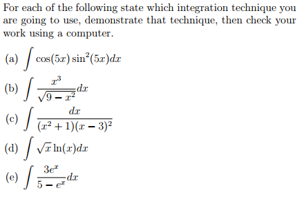 Solved For each of the following state which integration | Chegg.com