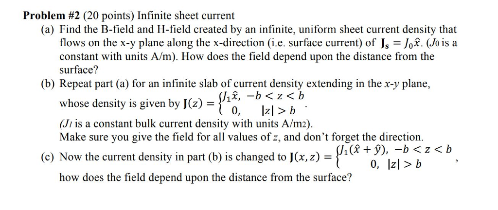 Solved Problem #2 (20 points) Infinite sheet current (a) | Chegg.com