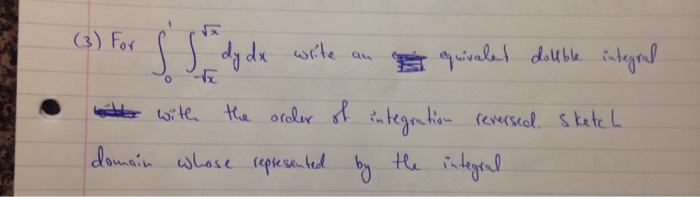 Solved For integral^1_0 integral^Squareroot x_Squareroot x | Chegg.com