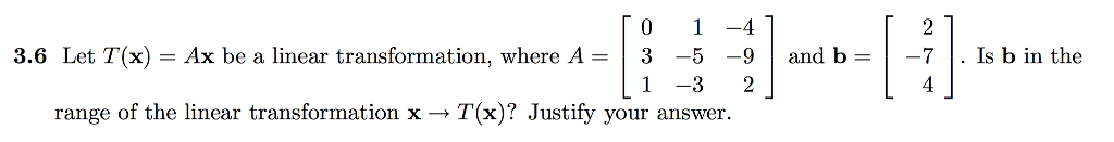 Solved 0 4 3 6 Let T X Ax Be A Linear Transformation Where