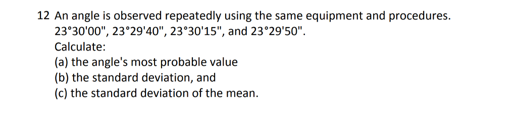Solved 12 An angle is observed repeatedly using the same | Chegg.com