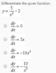 Solved Differentiate the given equation y=5/x2-2 | Chegg.com