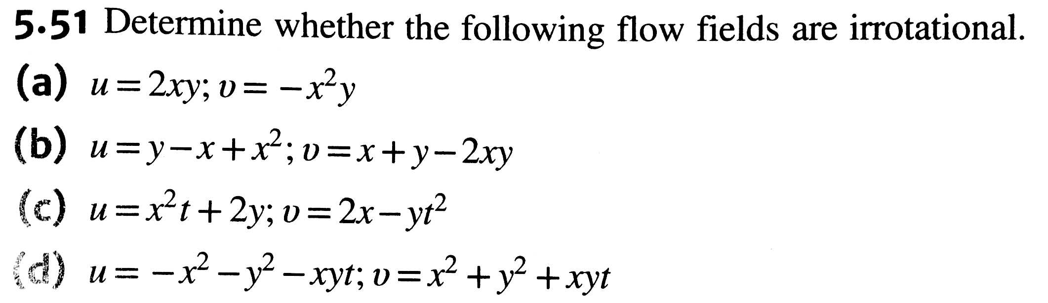 Solved Determine whether the following flow fields are | Chegg.com