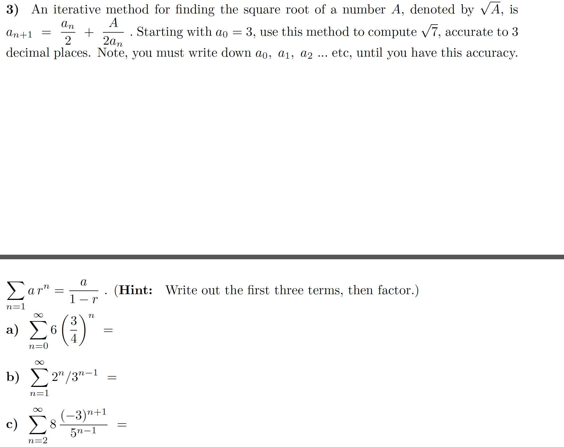 Solved An iterative method for finding the square root of a | Chegg.com