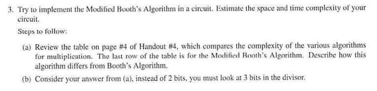 Solved 3. Try to implement the Modified Booth's Algorithm in | Chegg.com