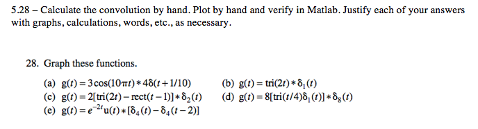 Solved Calculate the convolution by hand. Plot by hand and | Chegg.com