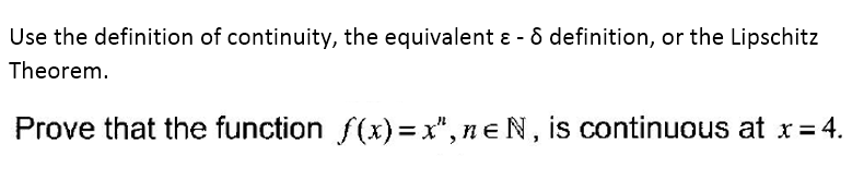 Use the definition of continuity, the equivalent | Chegg.com
