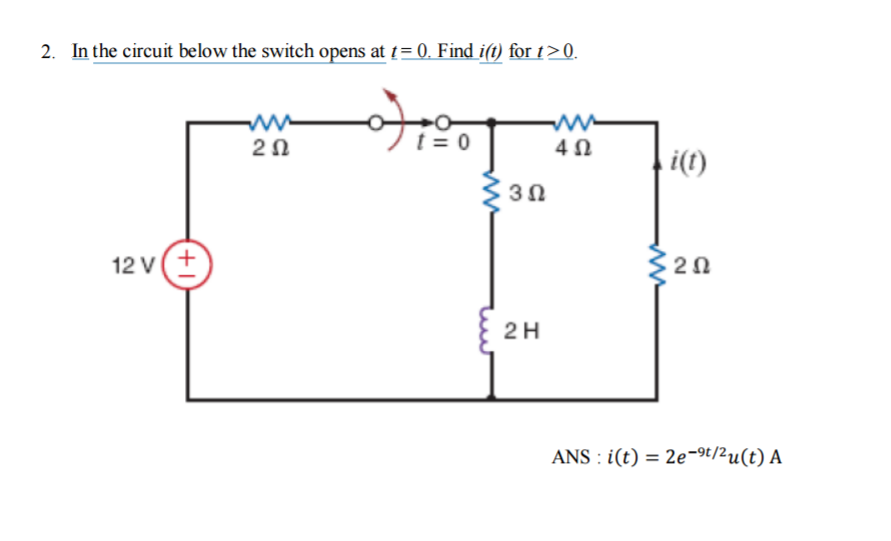 Solved In the circuit below the switch opens at t = 0, Find | Chegg.com